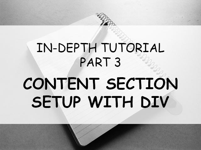 In-depth tutorial part 3: Content section setup with div - World of ...